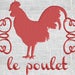 Le Poulet - French Rooster Chicken Poultry - Embroidery Design ...