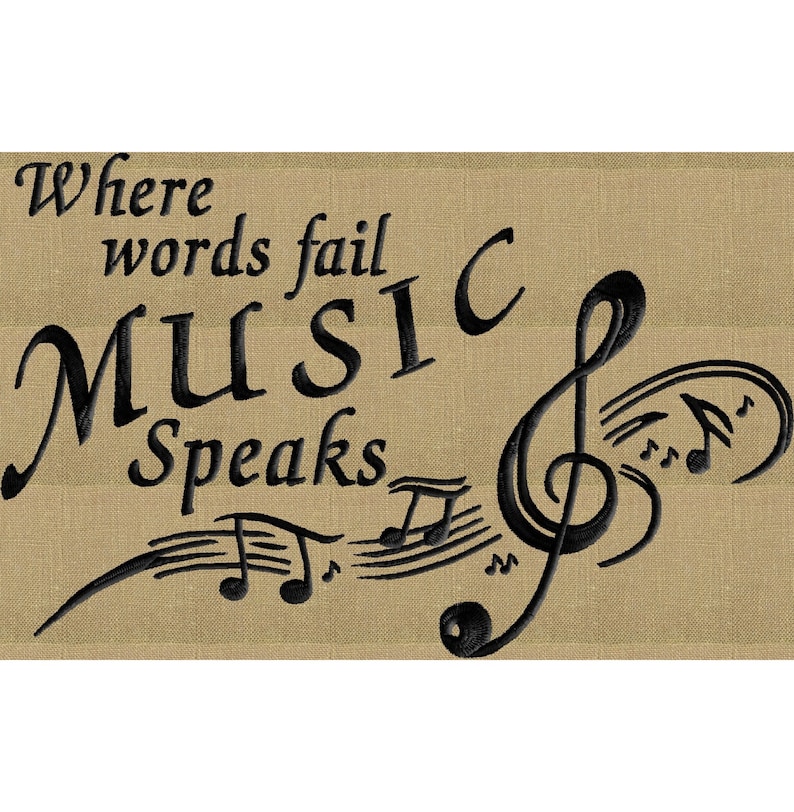 Music Quote "where Words Fail Music Speaks" Embroidery DESIGN FILE ...