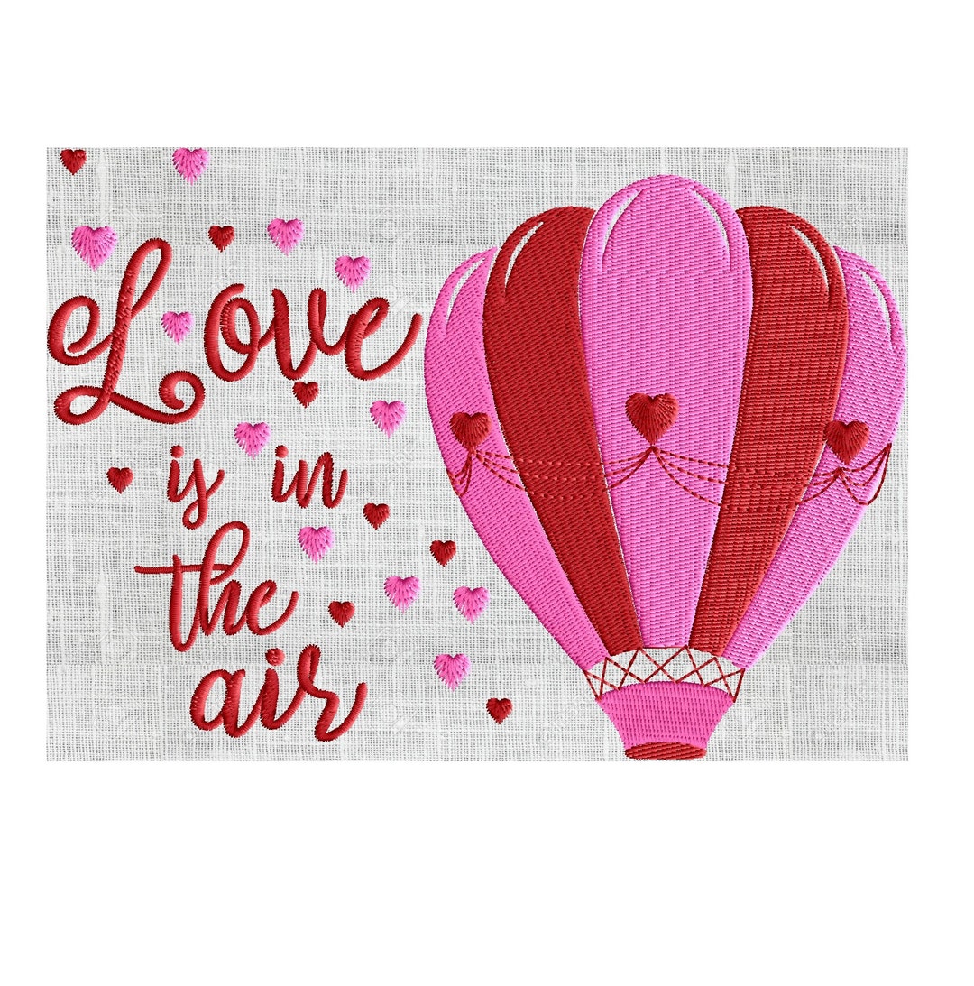 Love is in the Air - Valentines Hot Air Balloon - EMBROIDERY DESIGN ...