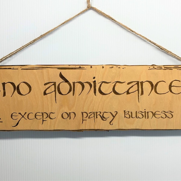 No Admittance Except on Party Business Sign - Etsy