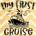 My First Cruise SVG, Baby Cruise Trip SVG, Vacation SVG, Cute Baby ...