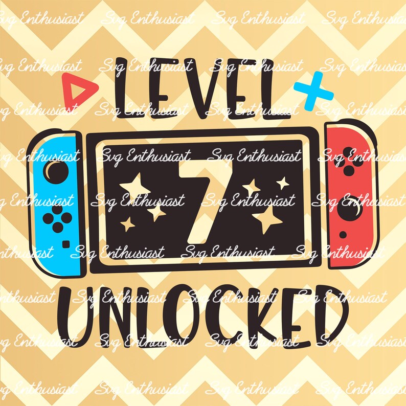 Level 7 Unlocked Birthday SVG, 7th Birthday Gamer Svg, 7 Years Old ...