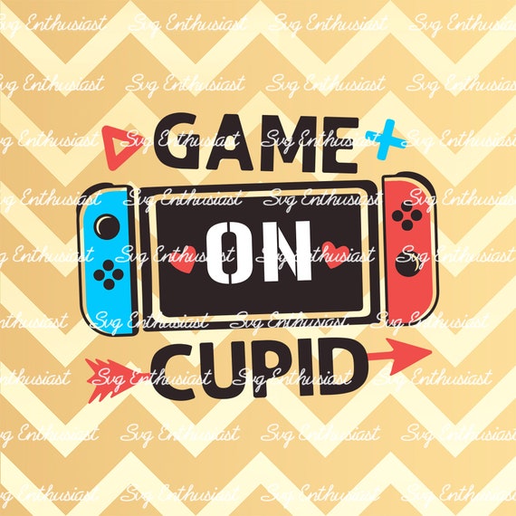 Game on Cupid Svg Png Gamer Valentine SVG Funny Valentine | Etsy
