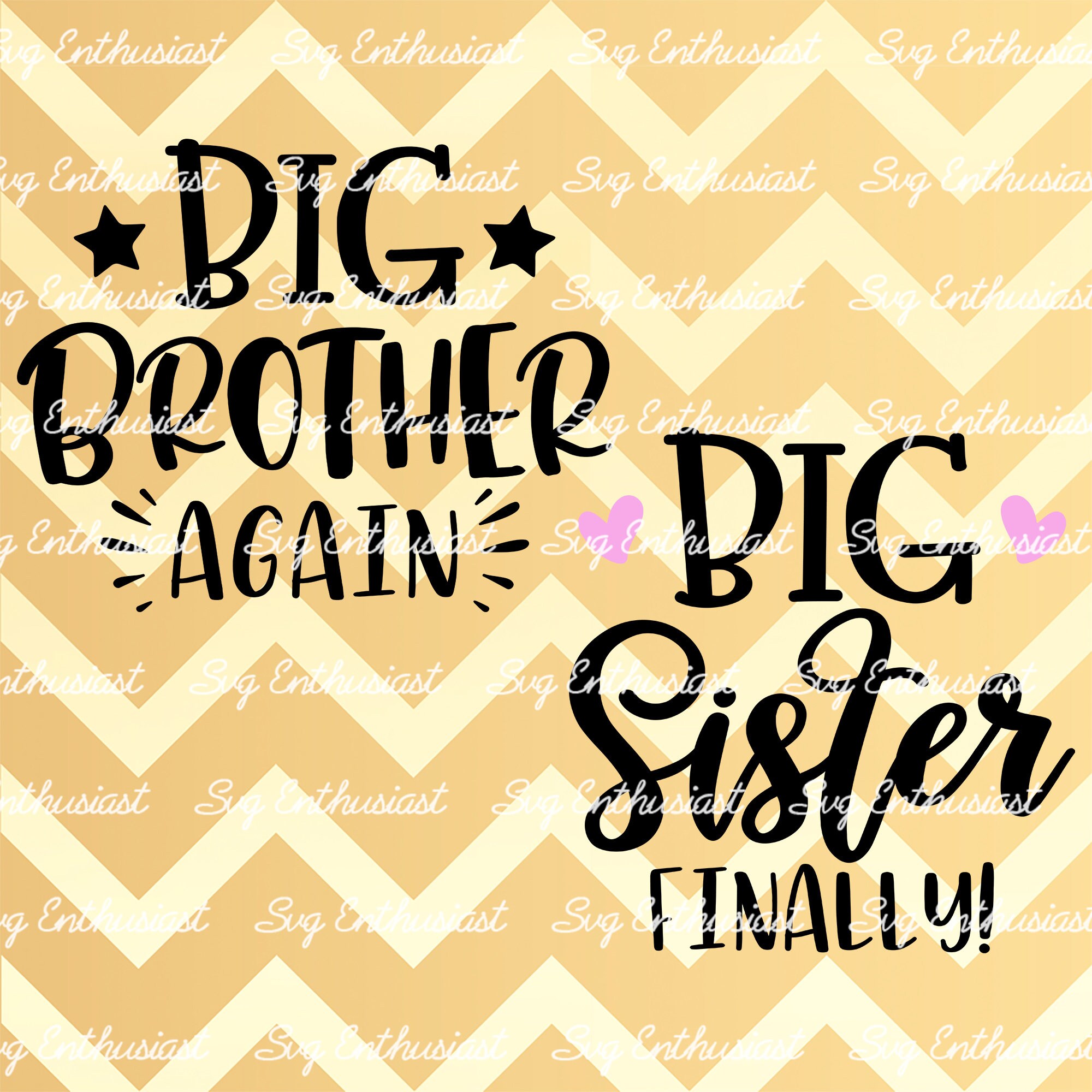 Big Brother Again Svg Big Sister Finally Svg Brother Sister Etsy