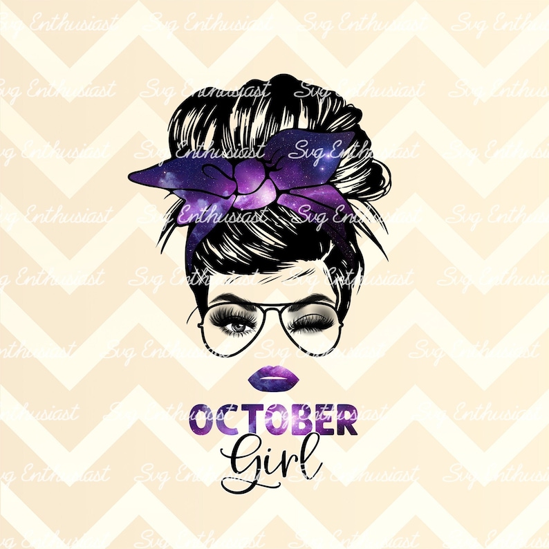 October Girl Messy Bun PNG, Birthday Skull Digital Download, Galaxy ...