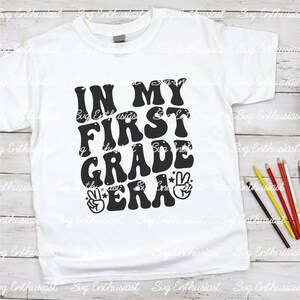 In My First Grade Era SVG, Back to School SVG, 1st Grader SVG, Iron on ...