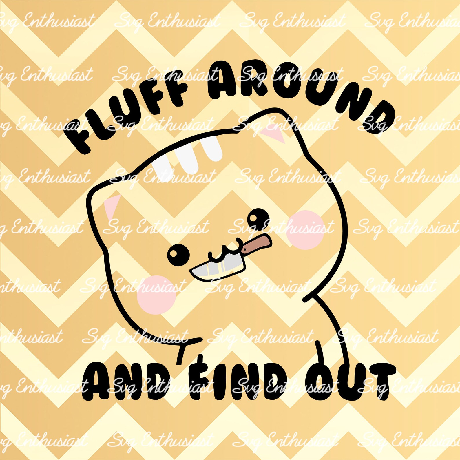 Fluff Around and Find Out SVG Sarcastic SVG Funny Svg Funny - Etsy