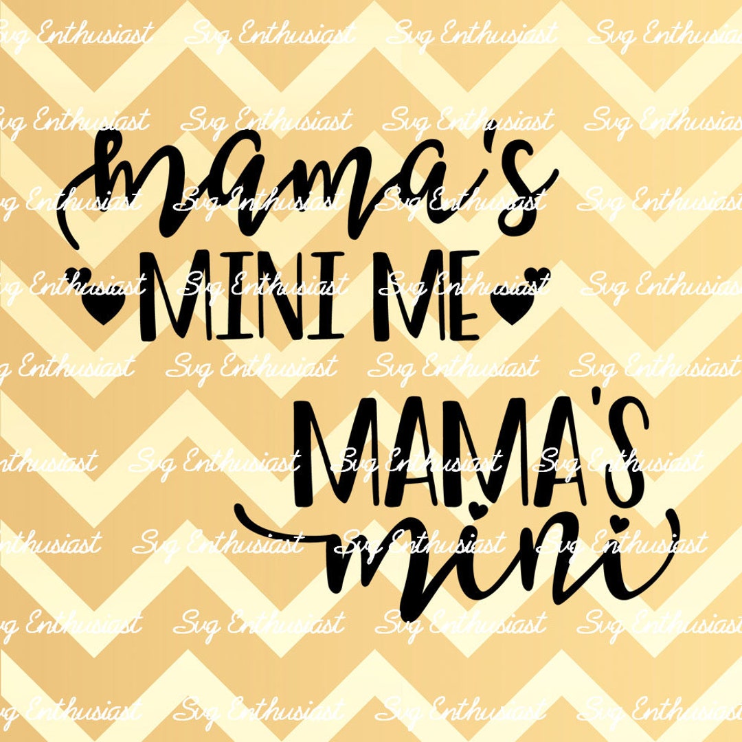 Mama's Mini Me SVG, Mama's Mini SVG, Baby Girl SVG, Silhouette Cameo ...