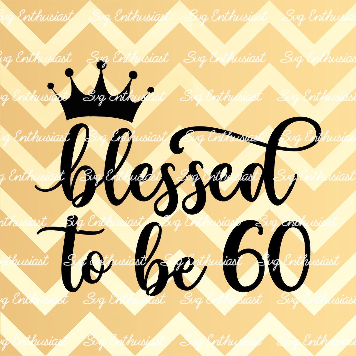 Blessed to Be 60 SVG 60th SVG Sixtieth SVG 60th Birthday - Etsy