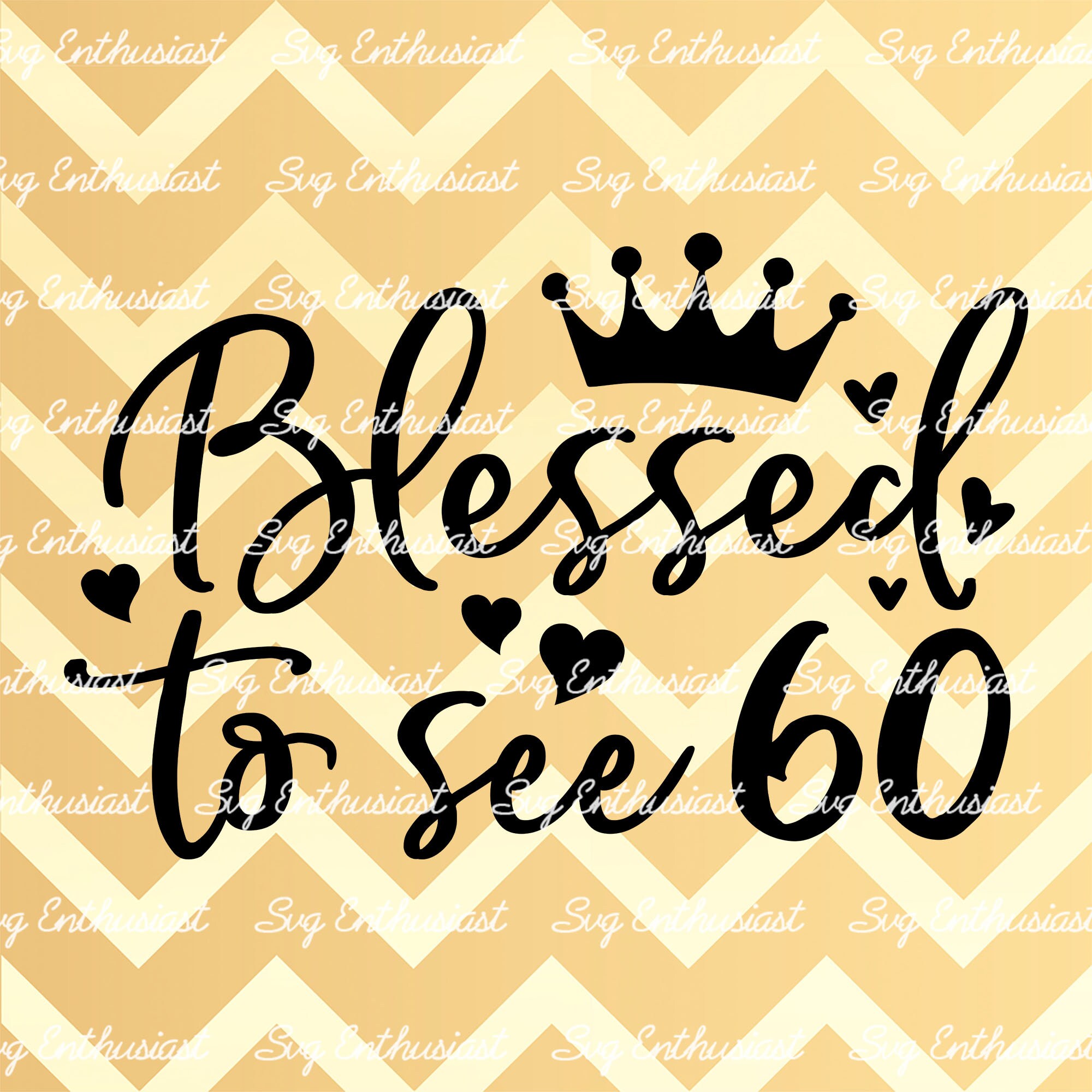 Blessed to See 60 SVG 60th SVG Sixty SVG 60th Birthday Svg | Etsy