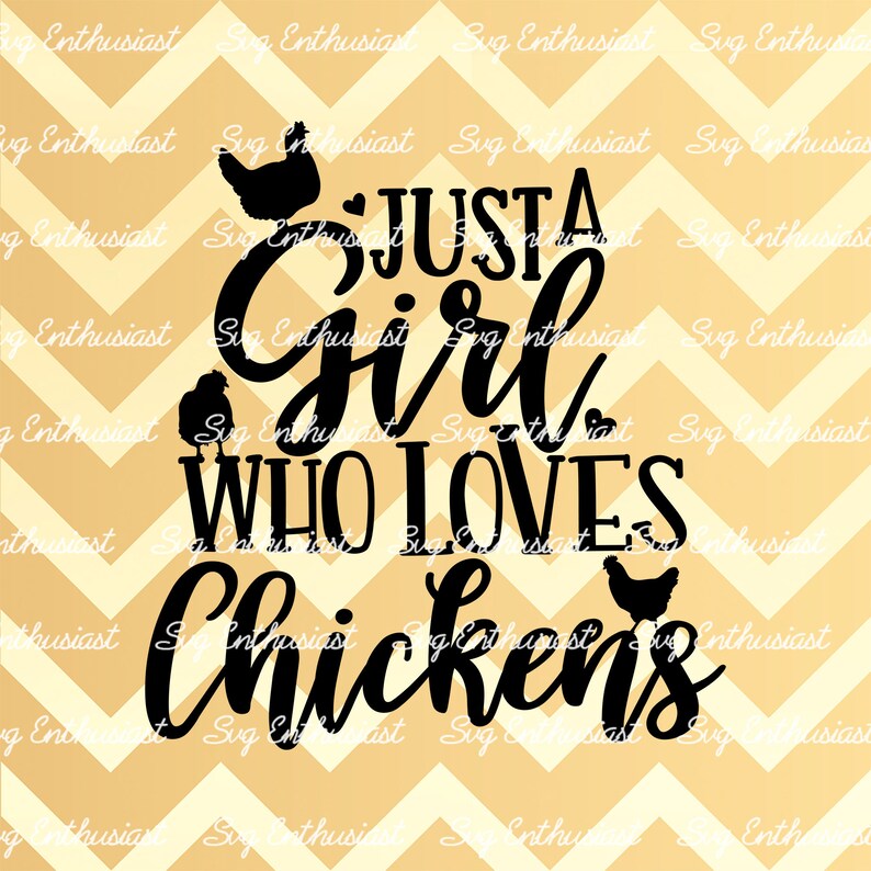 Just A Girl Who Loves Chickens Svg Chicken Svg Farm Life Etsy