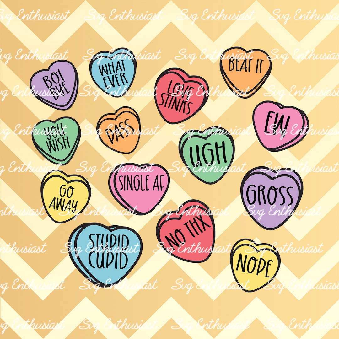 Anti Valentines SVG Bundle, Candy Hearts Svg, Conversation Hearts SVG ...