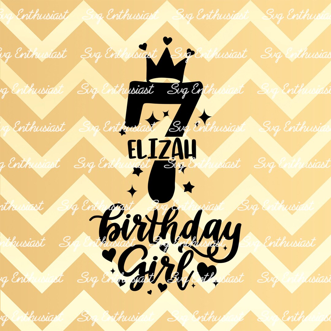 Birthday Girl SVG, 7 Years Old SVG, Seven SVG, Seventh Birthday Svg ...