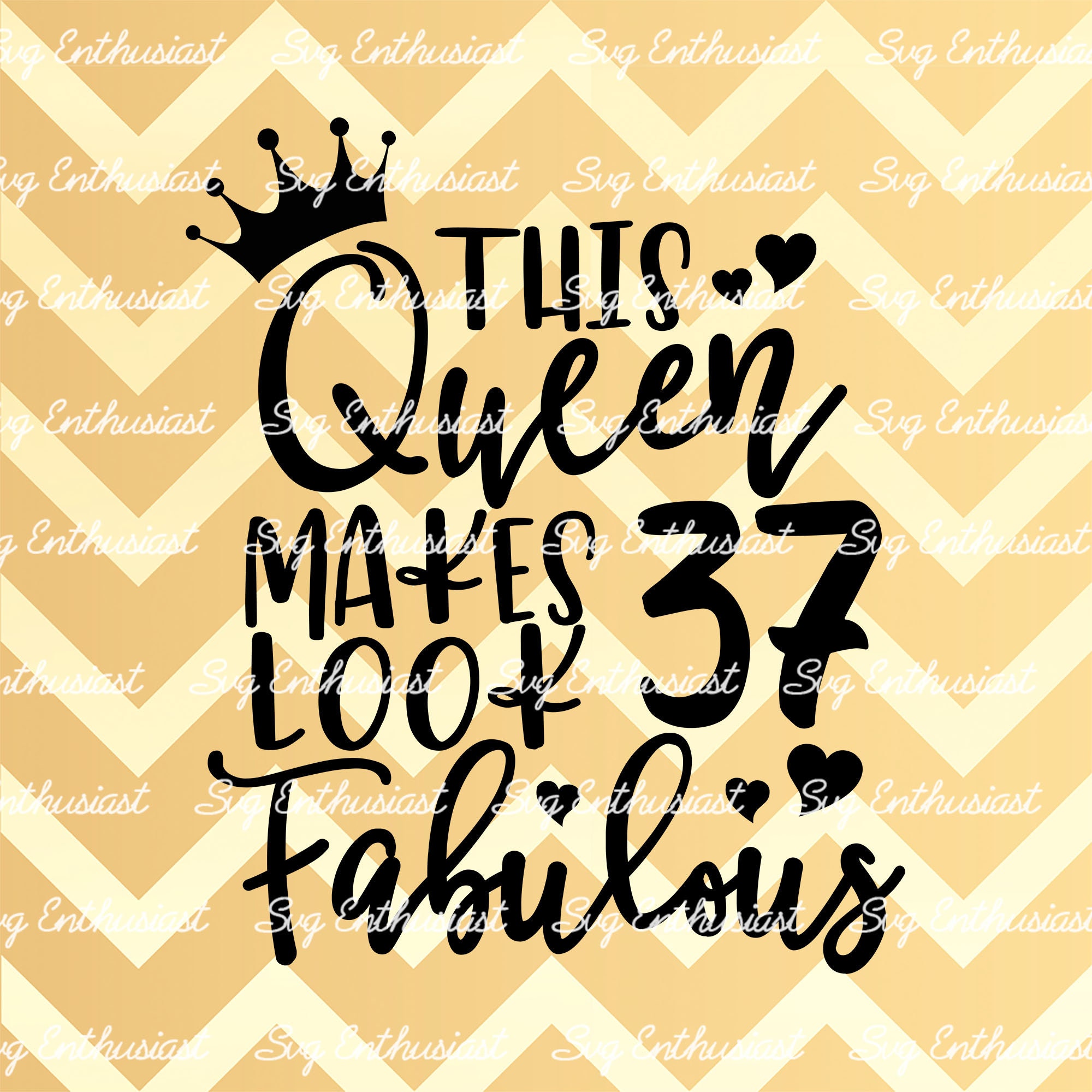 This Queen makes 37 look Fabulous SVG 37th SVG Thirty-Seven | Etsy