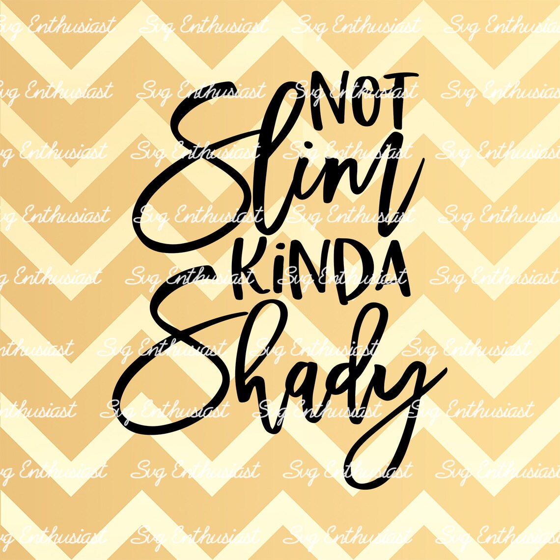 Not Slim Kinda Shady SVG Fun Sassy Shirt Sarcastic SVG | Etsy