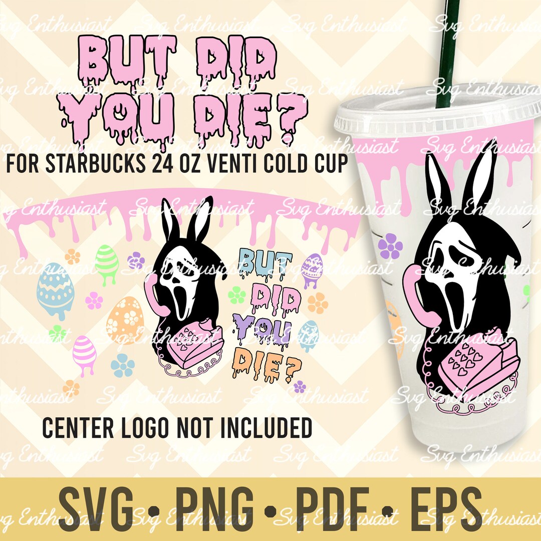 Scream Starbucks Cup Svg, Full Wrap Horror Movie, Funny Easter Horror ...