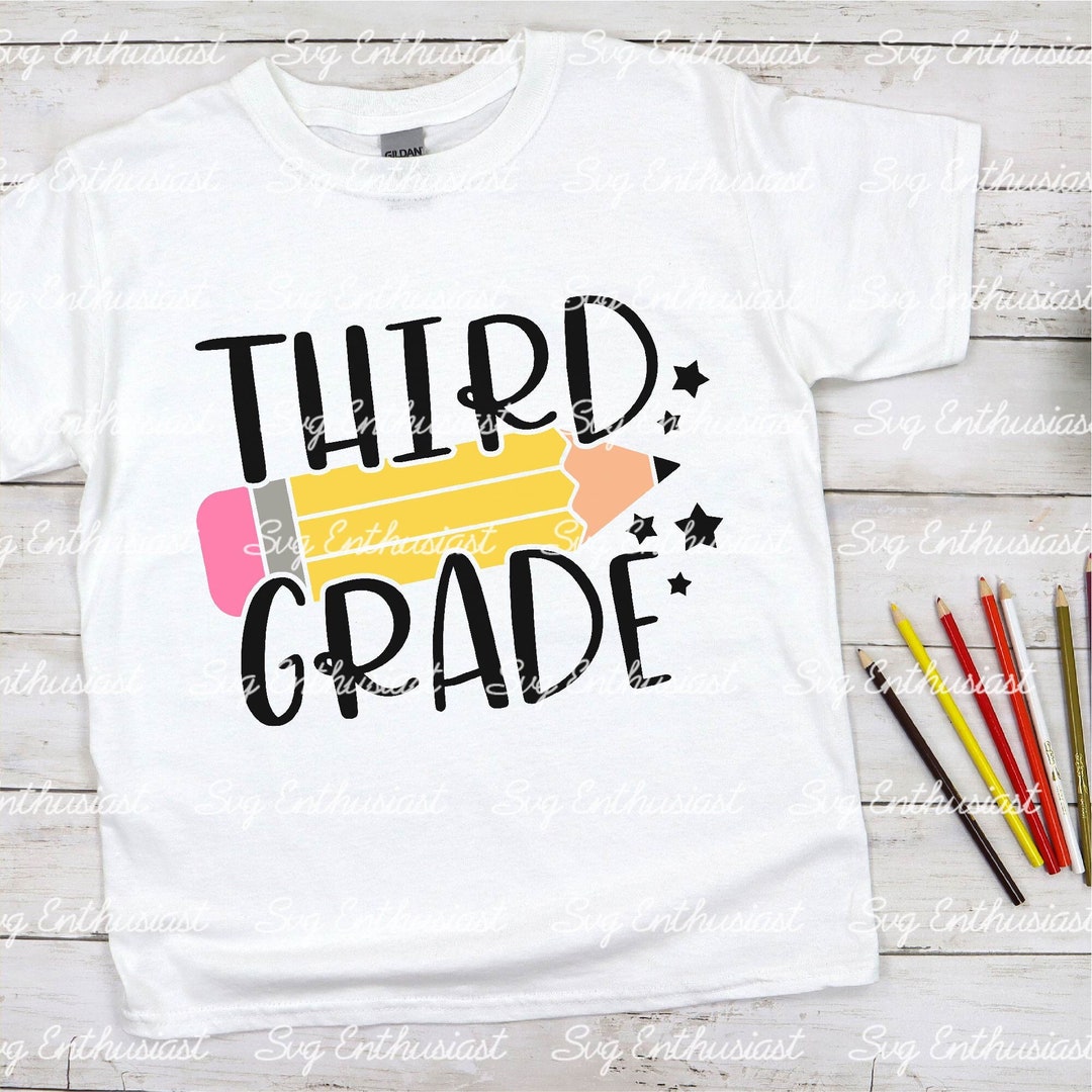 Third Grade SVG, Cute Pencil Svg, 3rd Grade Shirt Svg, Kids Svg, Back ...