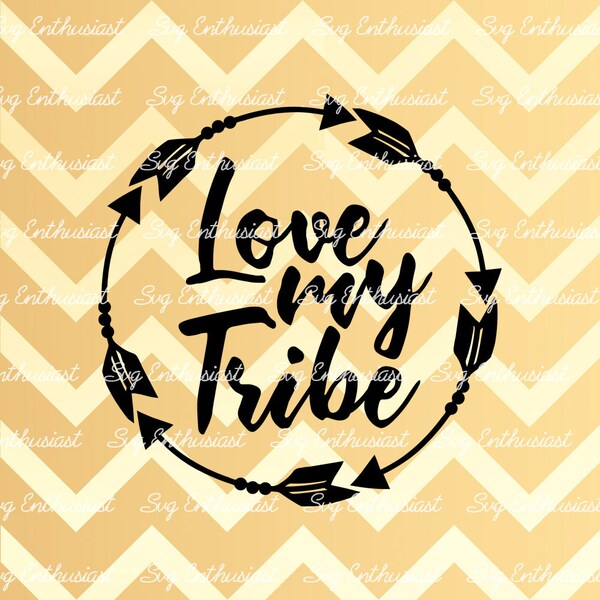 Love My Tribe Svg - Etsy