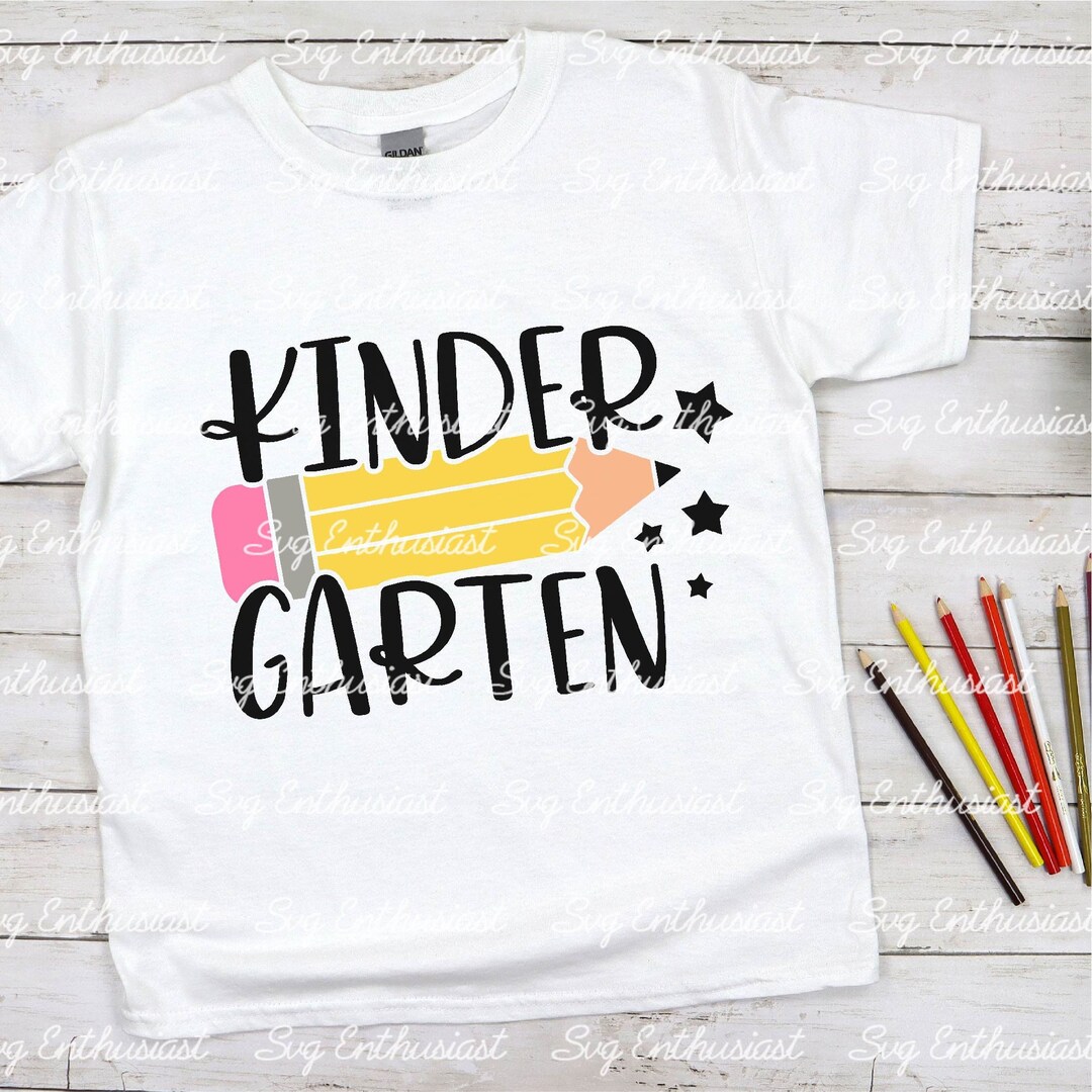 Kindergarten SVG, Cute Pencil Svg, Kindergartner Shirt Svg, Kids Svg ...