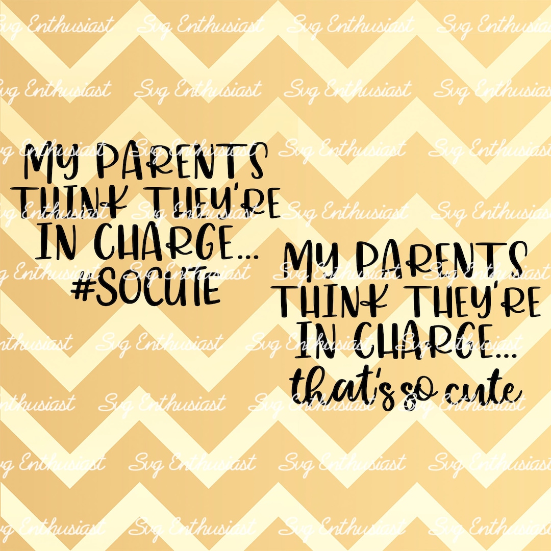 My Parents Think They're in Charge SVG, Socute SVG, Funny Baby Sayings ...