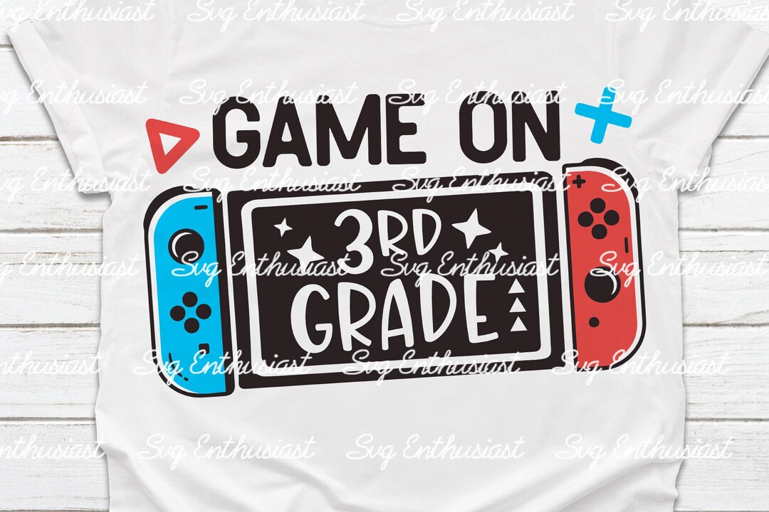 Game on 3rd Grade SVG, Cute Gamer Svg, 3rd Grade Shirt Svg, Kids Svg ...