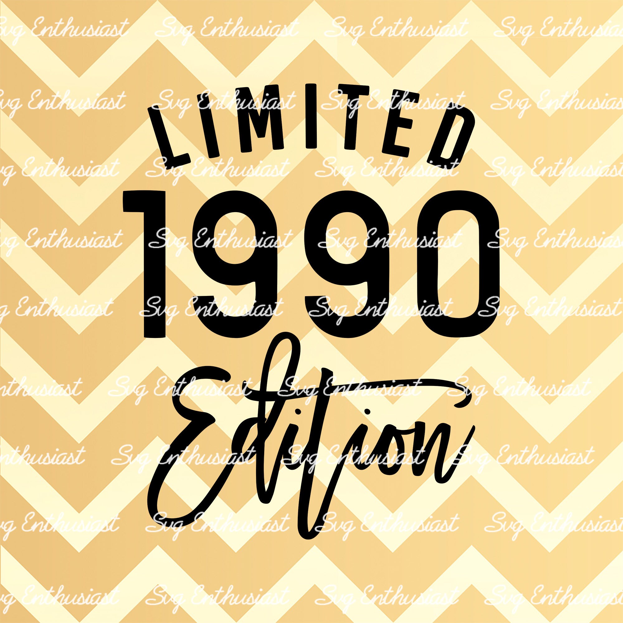 Limited 1990 Edition SVG 30th Birthday SVG Born in 1990 SVG | Etsy