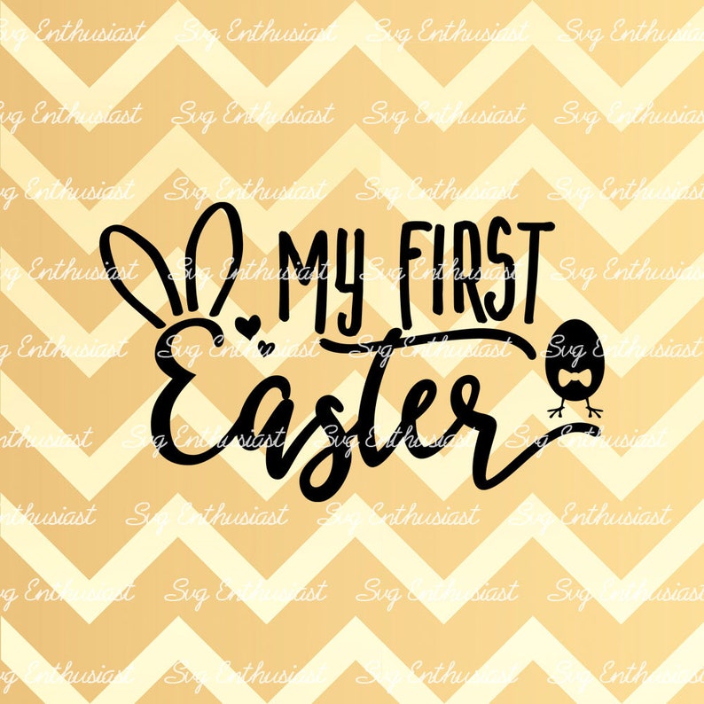 My First Easter SVG, Easter SVG, Bunny Ears Svg, Baby Rabbit Svg ...