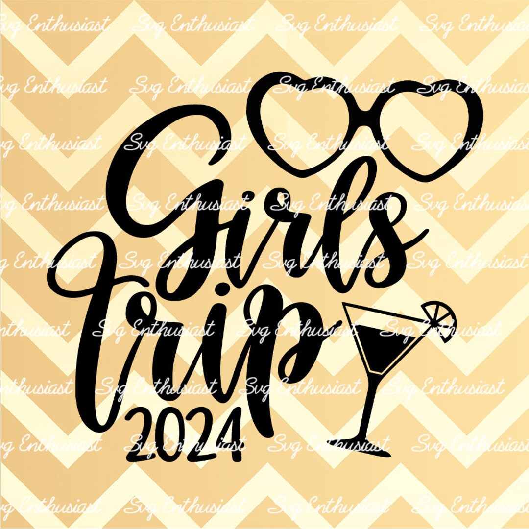 Girls Trip 2024 SVG, Best Friends SVG, Girls Vacation Svg, Besties Svg ...