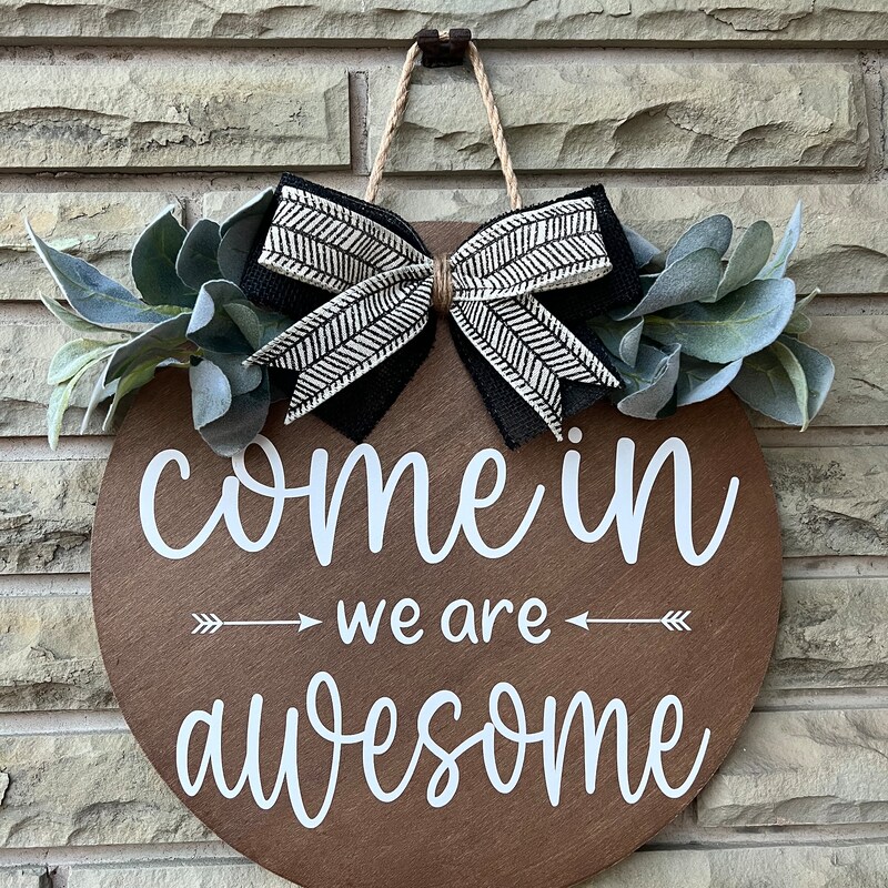 Come in Were Awesome Sign - Etsy
