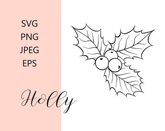 Holly Svg Winter Svg Christmas Mistletoe Illustration Holly | Etsy