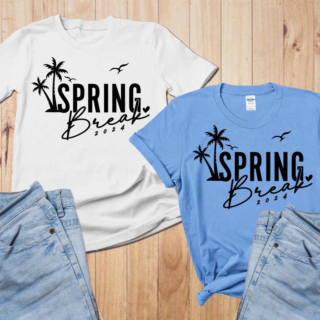 Cool Matching Shirts for Spring Break, 2024 Spring Break Shirts, Funny ...