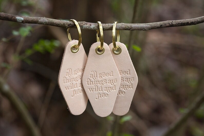 Leather Hotel Keychain All Good Things Are Wild and Free - Etsy