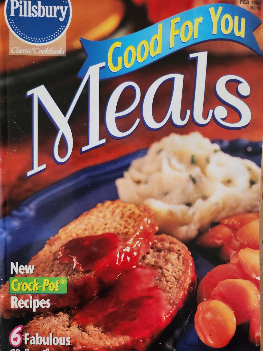 Pillsbury Recipe Pamphlet Good for You Meals Color Photos Crockpot ...