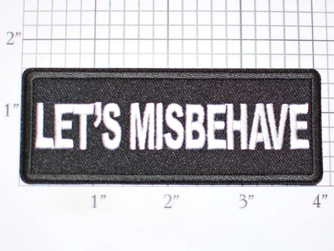 Let's Misbehave Iron-on Embroidered Clothing Patch Motorcycle Rider ...