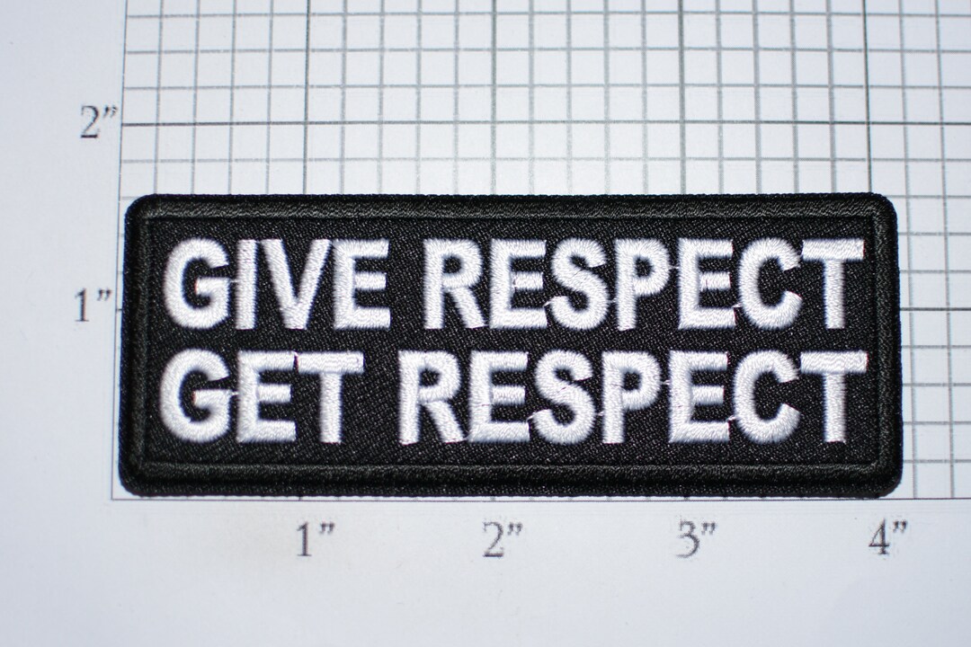 Give Respect Get Respect, High-quality Iron-on Embroidered Clothing ...