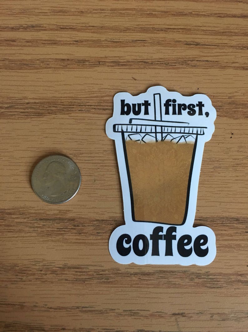 But First Coffee Waterproof Laptop Sticker Bottle Decal Iced Coffee - Etsy