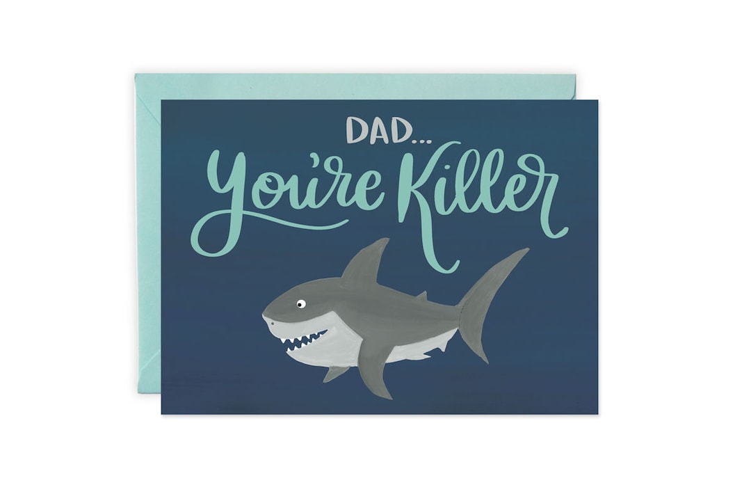 Dad, You're Killer - Father's Day Card - Etsy