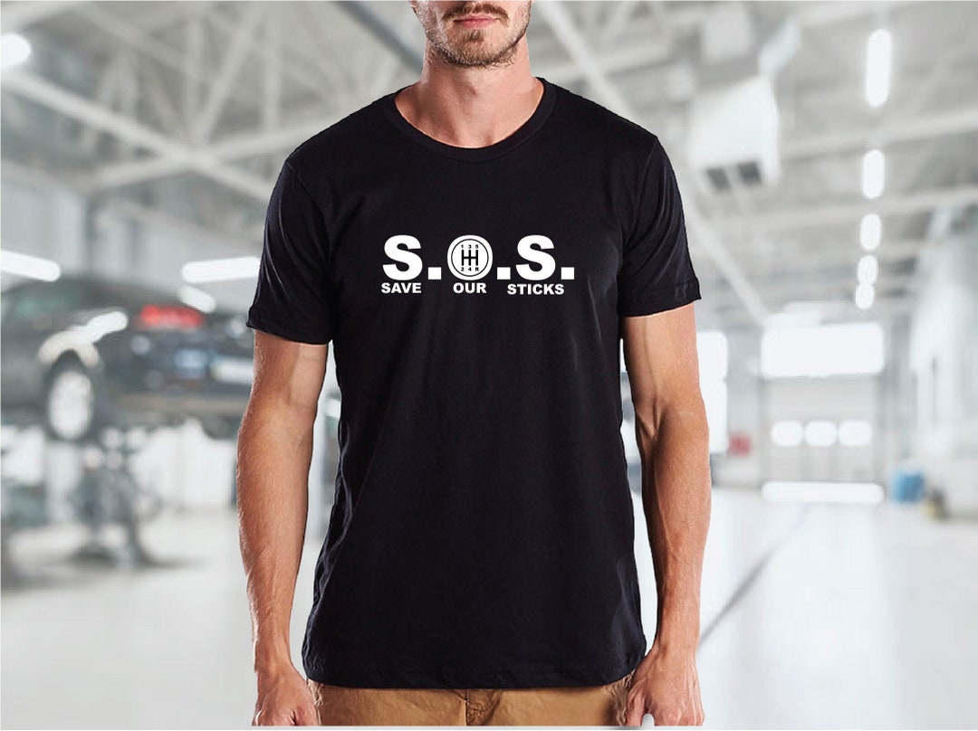 STICK SHIFT S.O.S. Save Our Sticks Enthusiast TEE Manual Transmission ...
