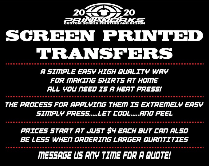Screen Printed Transfers Iron on Transfer CUSTOM Plastisol Screen Print ...