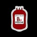 Be Positive Blood Bag Vinyl Sticker - Funny Motivational Sticker for ...
