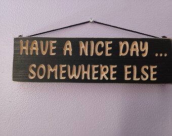 Have a Nice Day Sign | Etsy