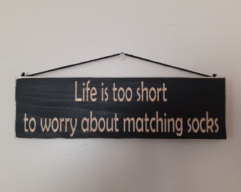 Life is Too Short Sign - Etsy