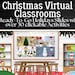 Christmas Virtual Classrooms W/ 30+ Activity Links Ready-to-go Games ...