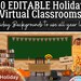 20 Editable Holiday Virtual Classroom Backgrounds for Bitmoji™ & Google ...