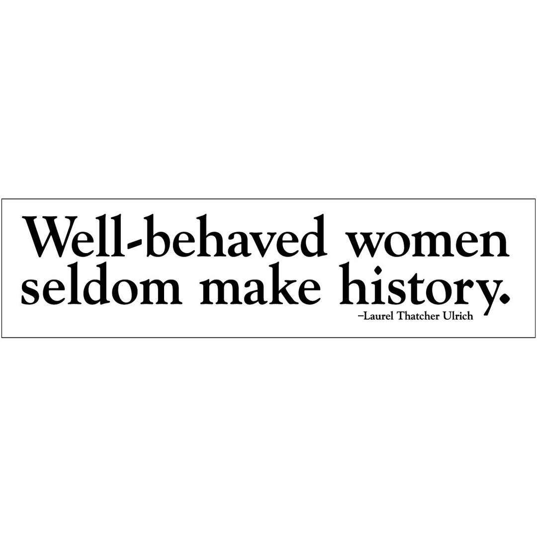 Well-behaved Women Bumper Sticker - Etsy