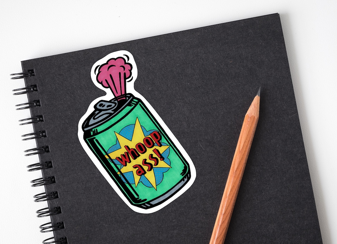 Whoop Ass Sticker, Stickers, Can of Whoop Ass, Can, Vinyl Sticker, Die ...