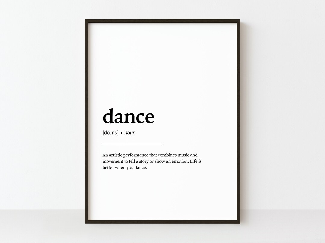 Dance Definition Print, Dance Wall Art, Dance School Art, Dancing Print ...