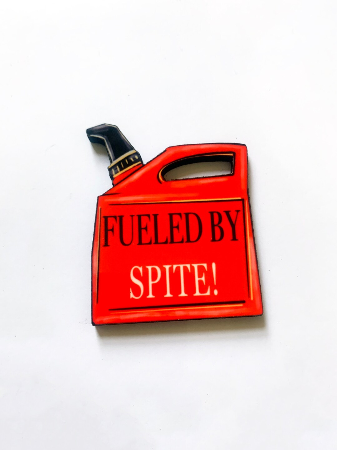 Fueled by Spite Pin Badge, Fridge Magnet and Keychain- Option to ...