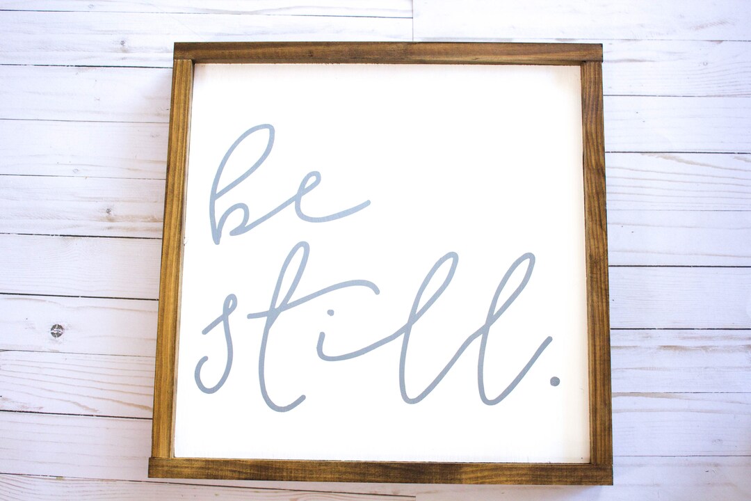 Be Still|wood Sign - Etsy