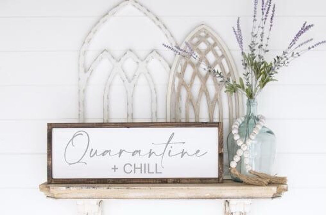 Quarantine and Chill Wood Sign - Etsy